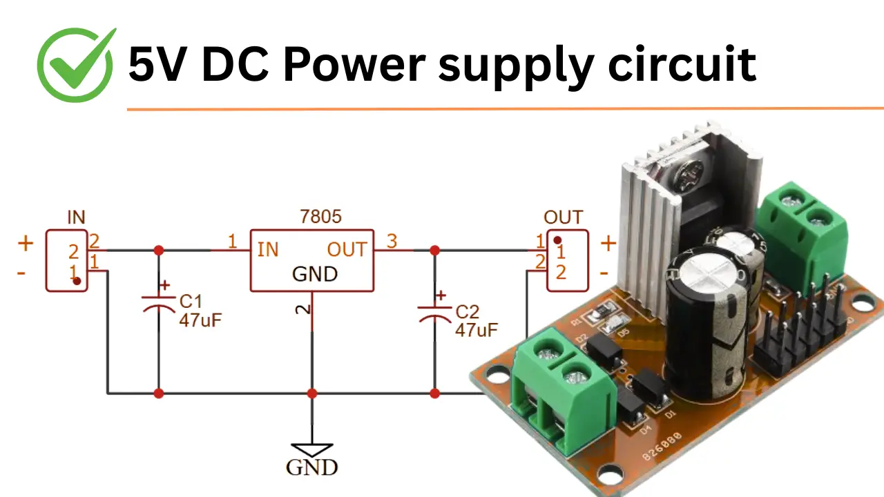 5V DC Power Supply Circuit Using 7805 Voltage Regulator