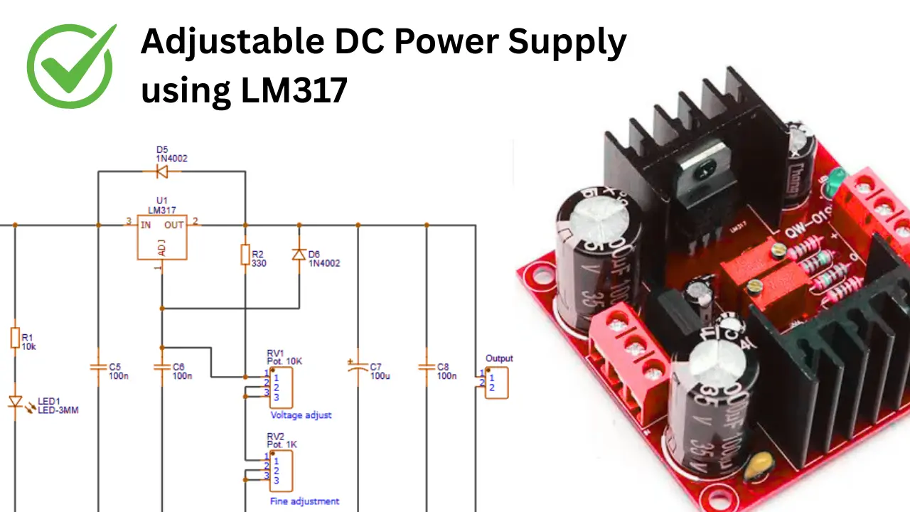 Adjustable DC Power Supply using LM317 with Fine and Coarse Voltage Control