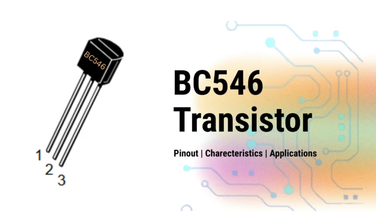 BC547 Transistor Pinout, Equivalent and Features