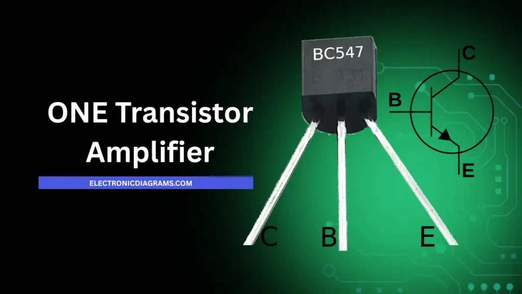 One Transistor Amplifier Circuit using BC547 Transistor